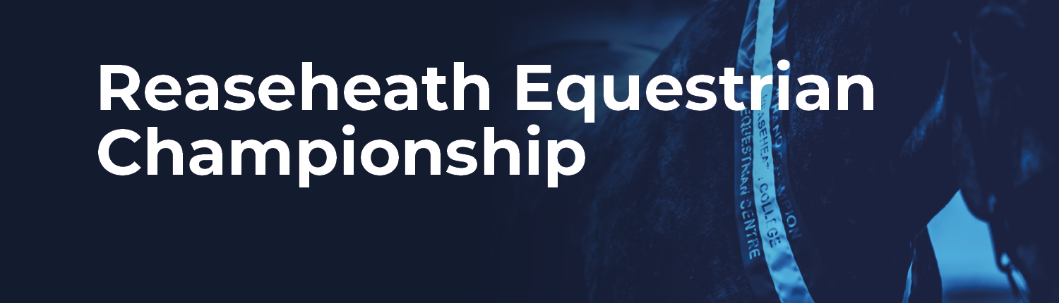 Reaseheath Equestrian Unaffiliated Championship - Reaseheath College